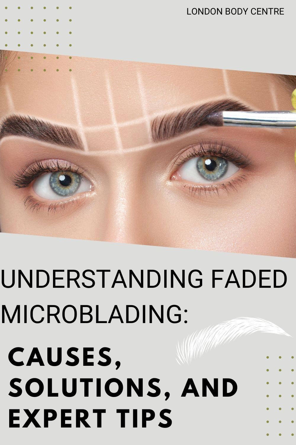 Understanding Faded Microblading: Causes, Solutions, Tips